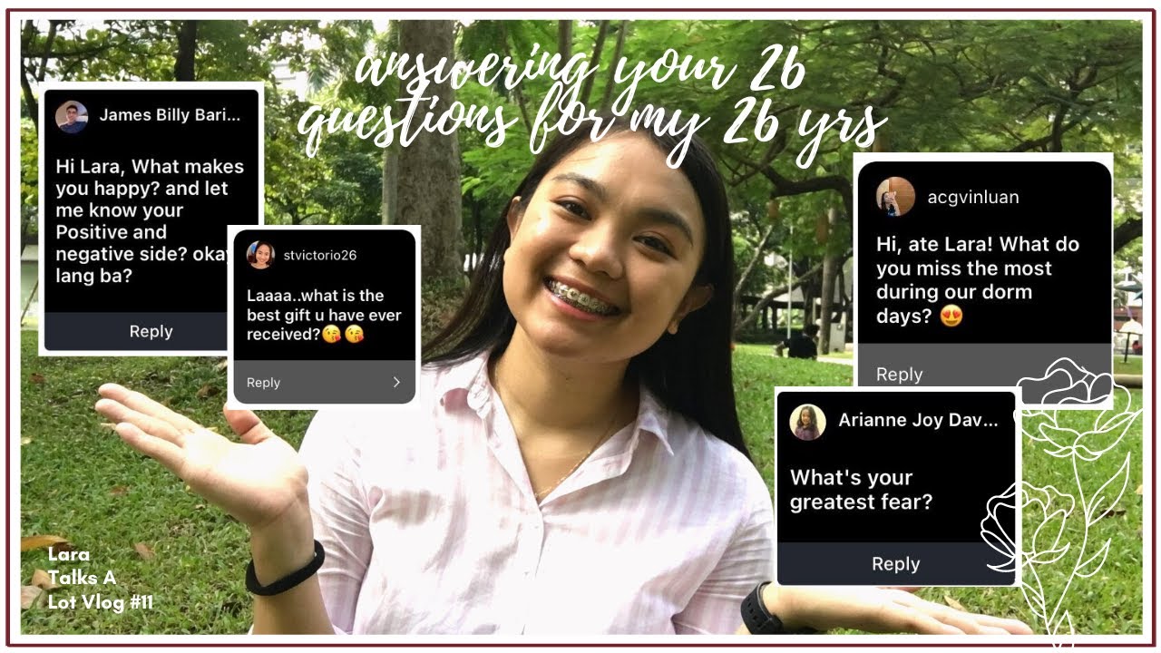 Birthday Q&A: Answering 26 questions for my 26th | Lara Talks A Lot ...
