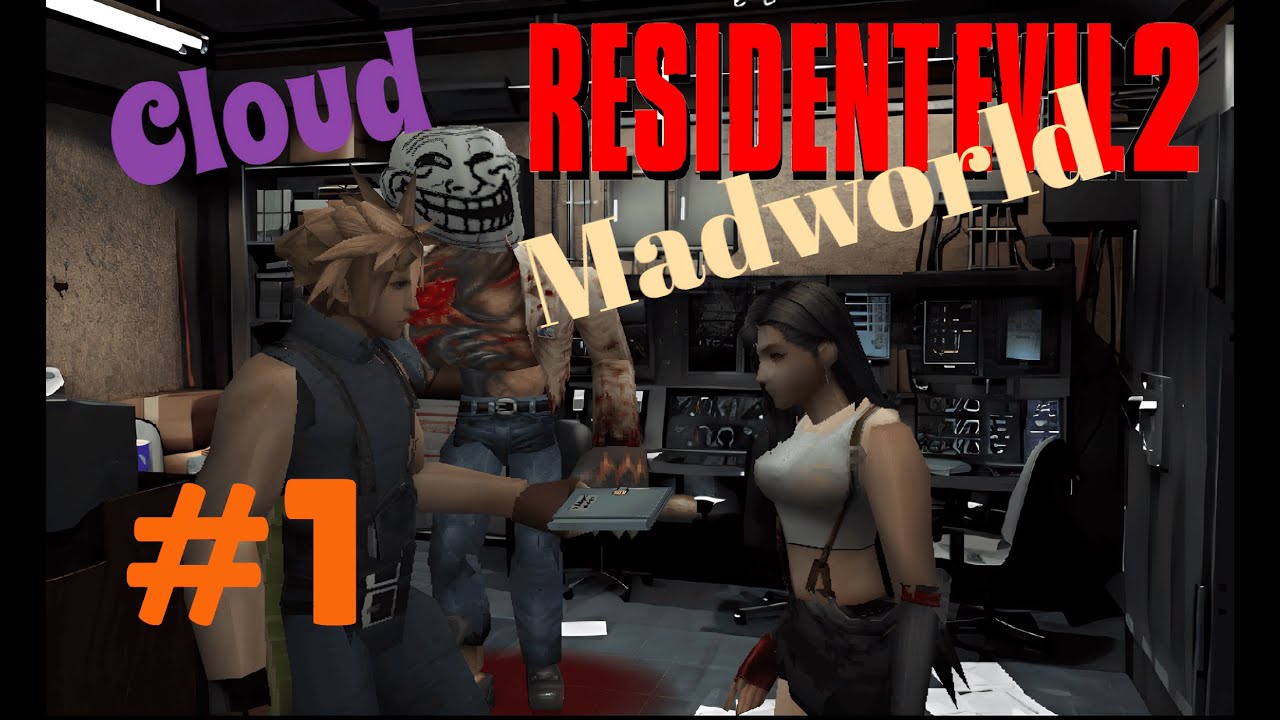 バイオ2 Resident Evil 2 MADWORLD [Cloud] #1 - YouTube
