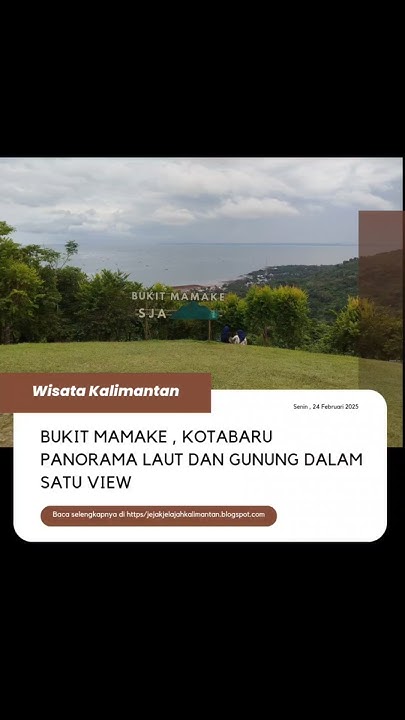 Bukit Mamake ,Kotabaru - YouTube