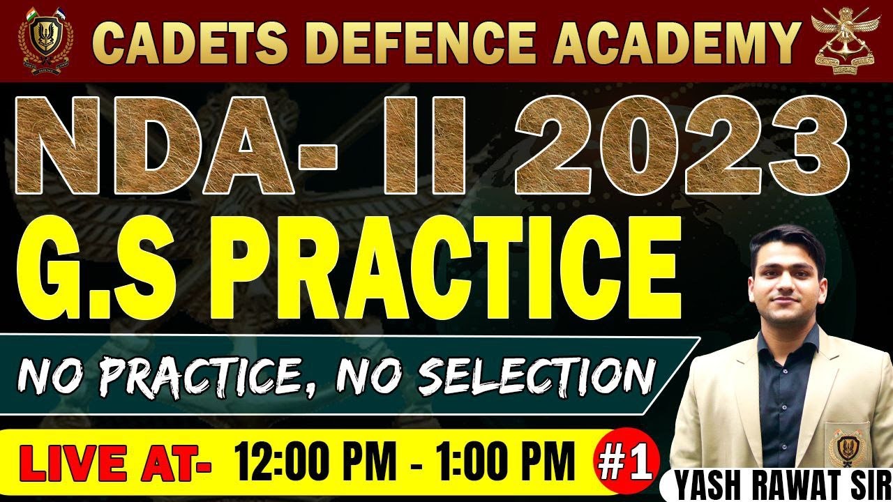 NDA 2 2023 GS Practice Class -01| NDA 2 2023 Online Complete Course ...