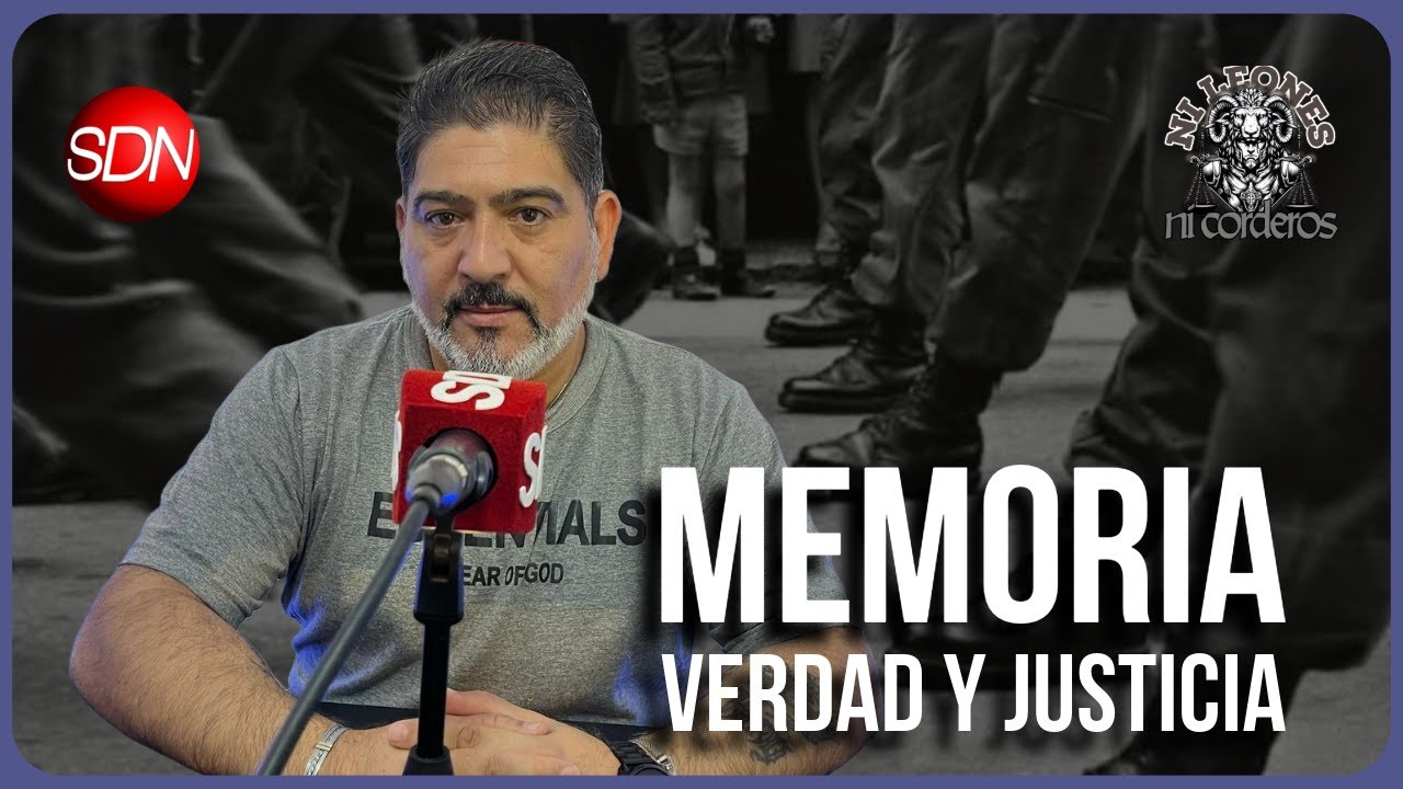 Memoria, Verdad y Justicia | Editorial Diego Apa - YouTube