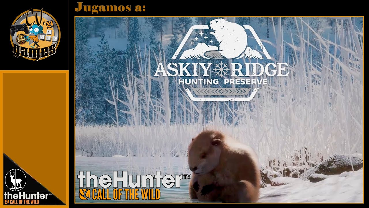 The Hunter - Call of the Wild - Reserva de Caza Askiy Ridge (Alberta ...