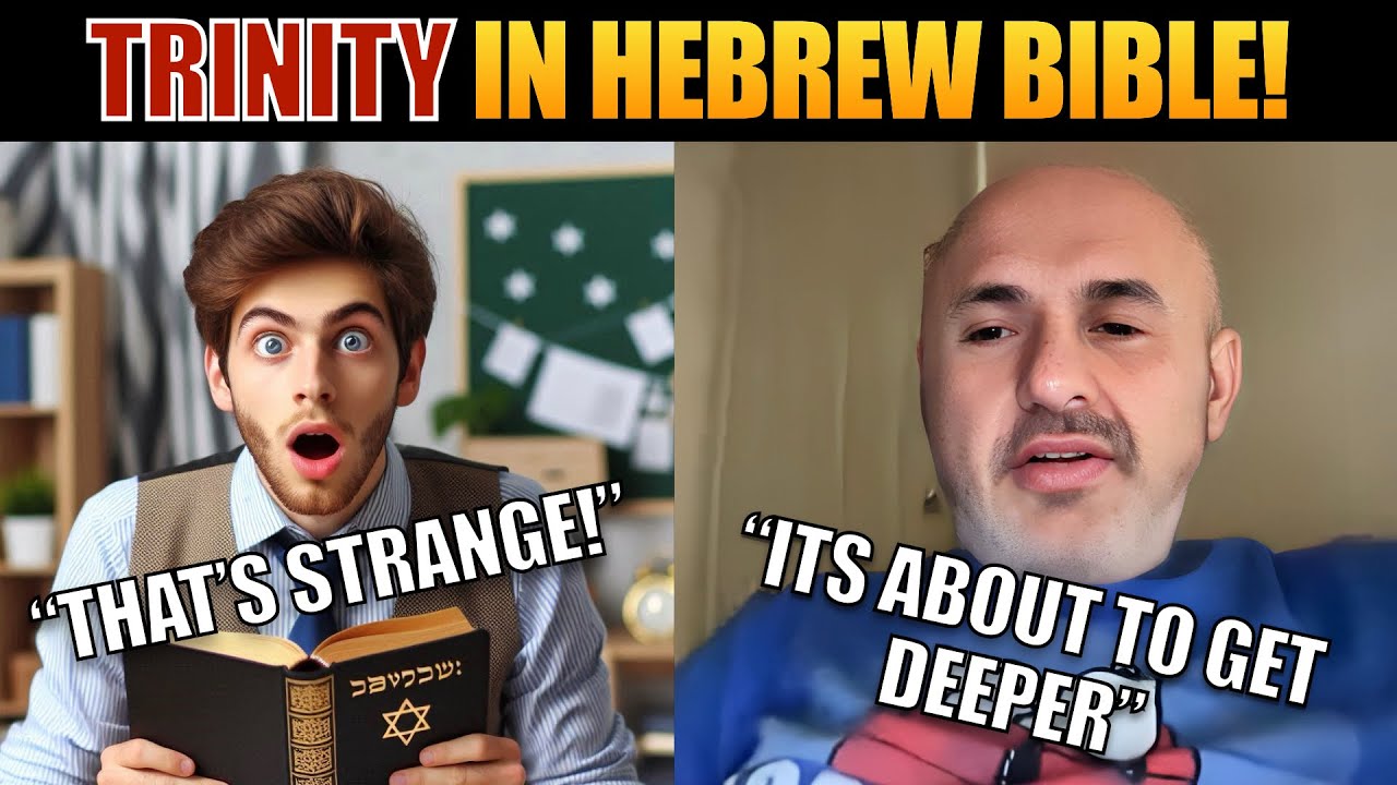 Young Jew SHOCKED to Find the Trinity All Over the Hebrew Bible ...