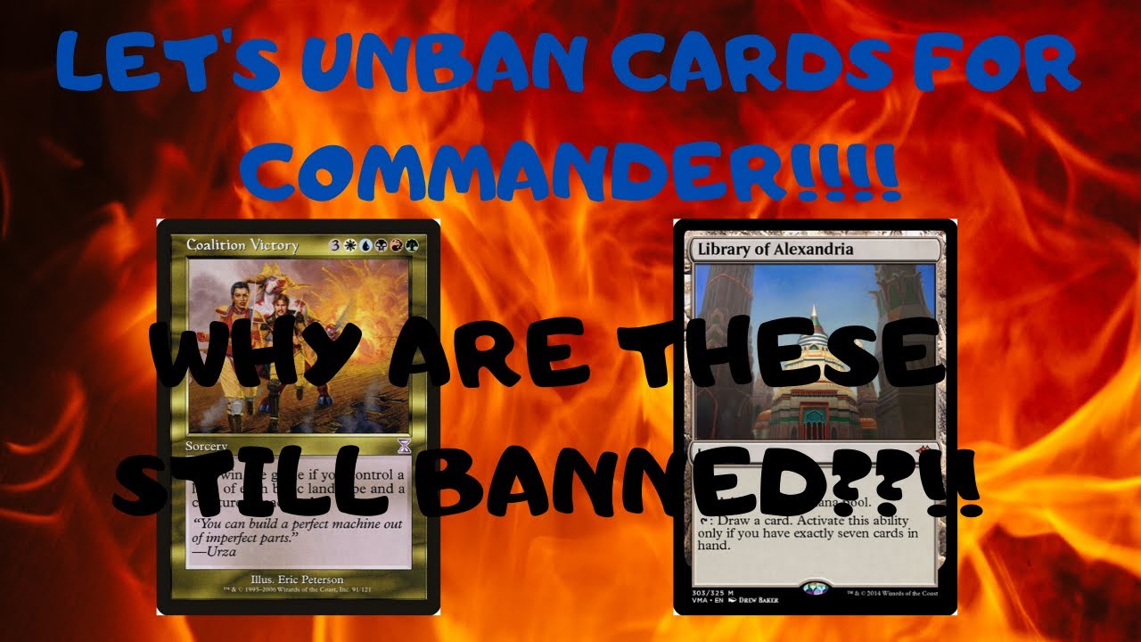 What Cards Should Come OFF The Commander Ban List??? - YouTube