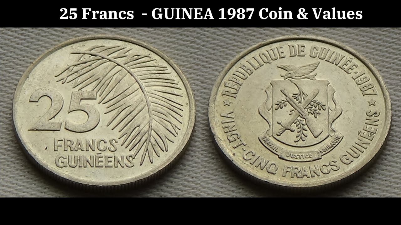 25 Francs GUINEA - 1987 Coin & Values - YouTube