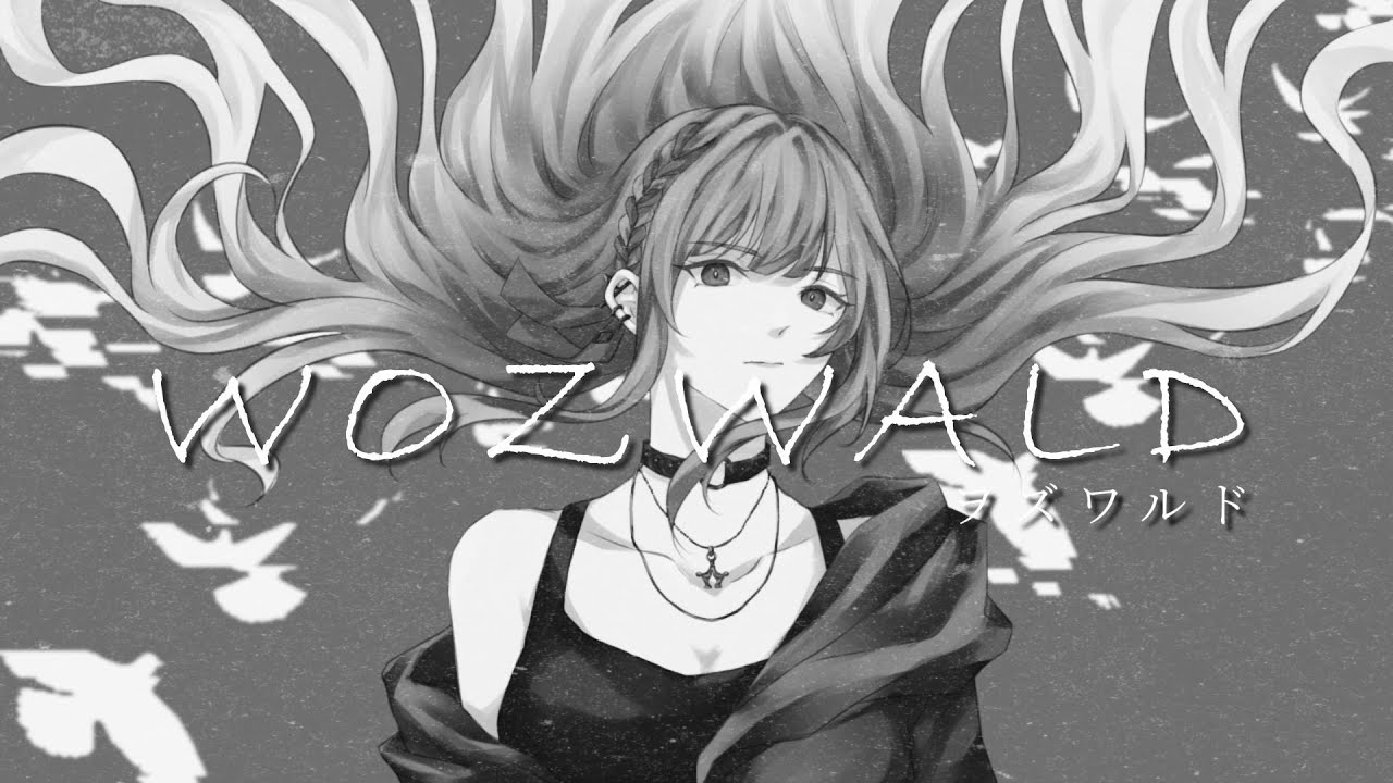 「ヲズワルド」Wozwald -【Rizu】 - YouTube
