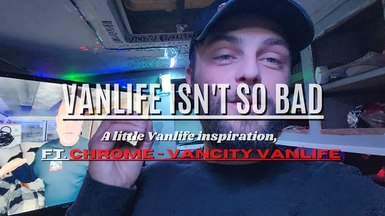 I LOVE VANLIFE | FT. CHROME - VANCITY VANLIFE - YouTube