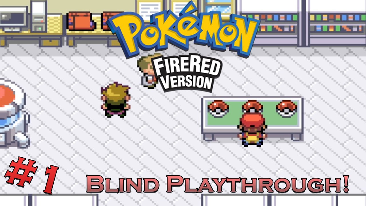 My First Time Playing Pokemon FireRed Part 1: A Tough Choice! Blind ...