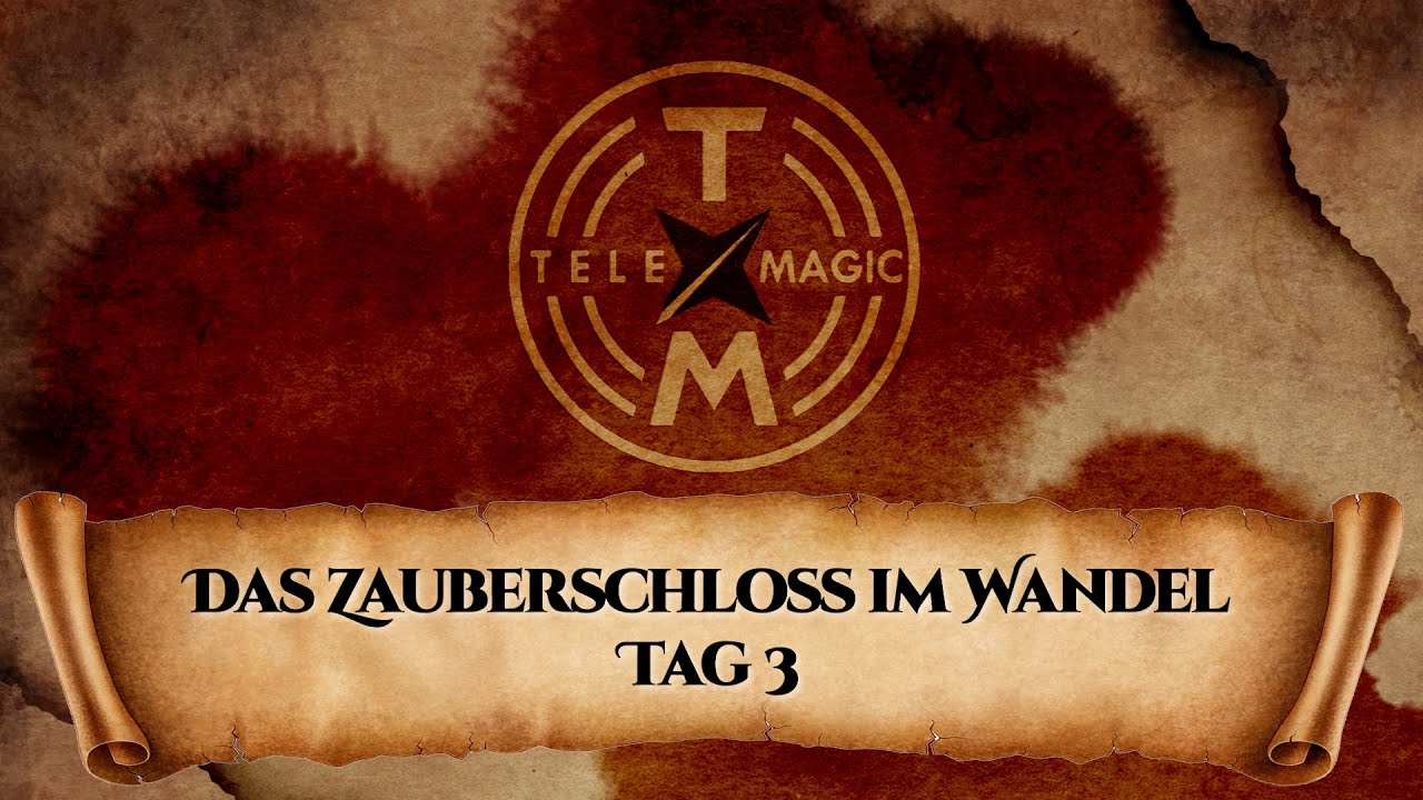 Das Zauberschloss im Wandel 2023 - TeleMagic Tag 3 - YouTube