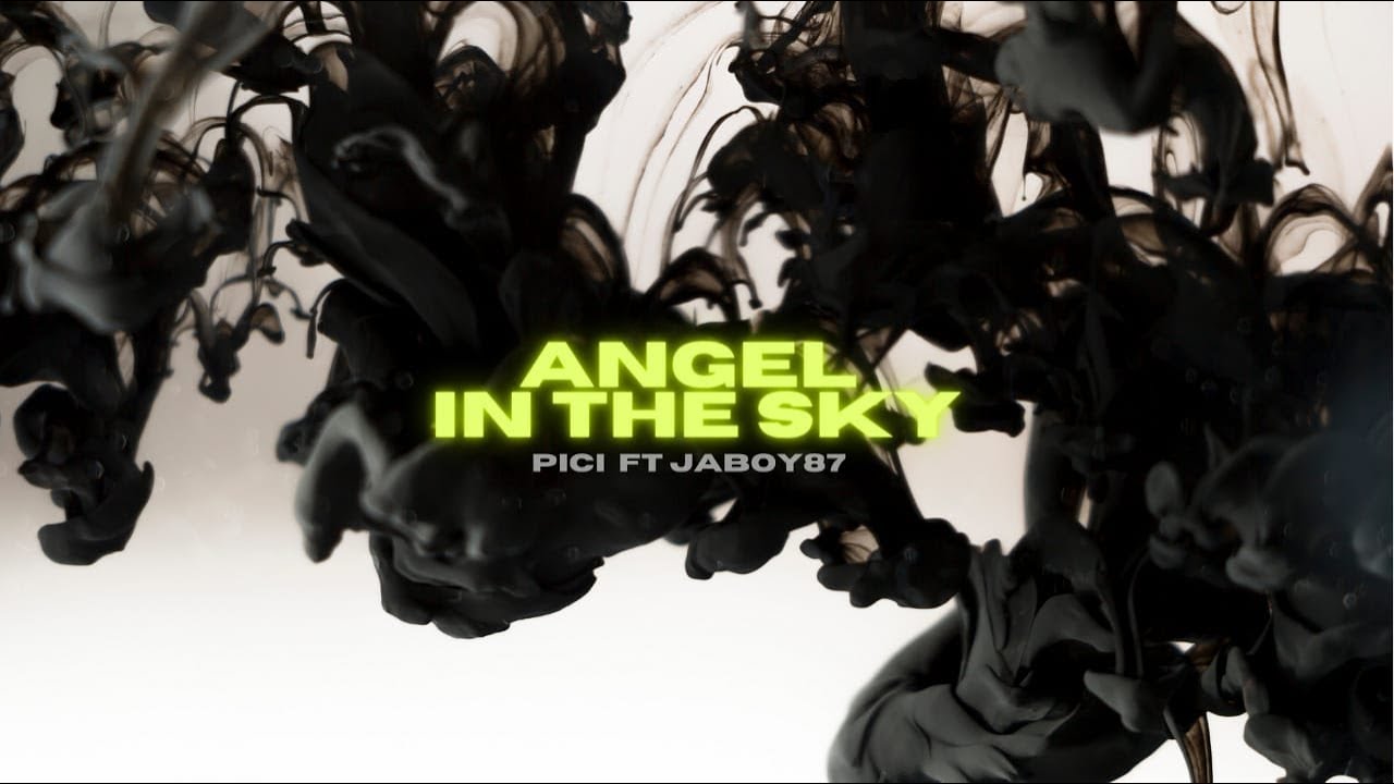 Pici - Angel In The Sky (feat. Jaboy87) [Ofiicial Lyric Video ...