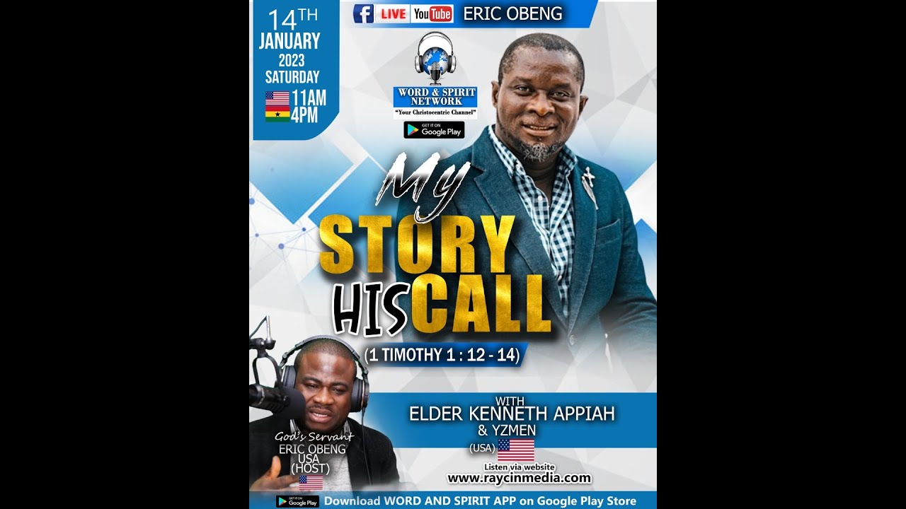 " MY STORY...HIS CALL" with ELDER KENNETH APPIAH & YZMEN. - YouTube
