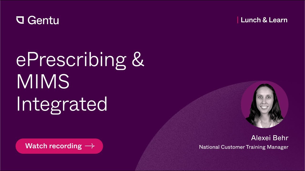 Gentu: Lunch & Learn - ePrescribing and MIMS Integrated - YouTube