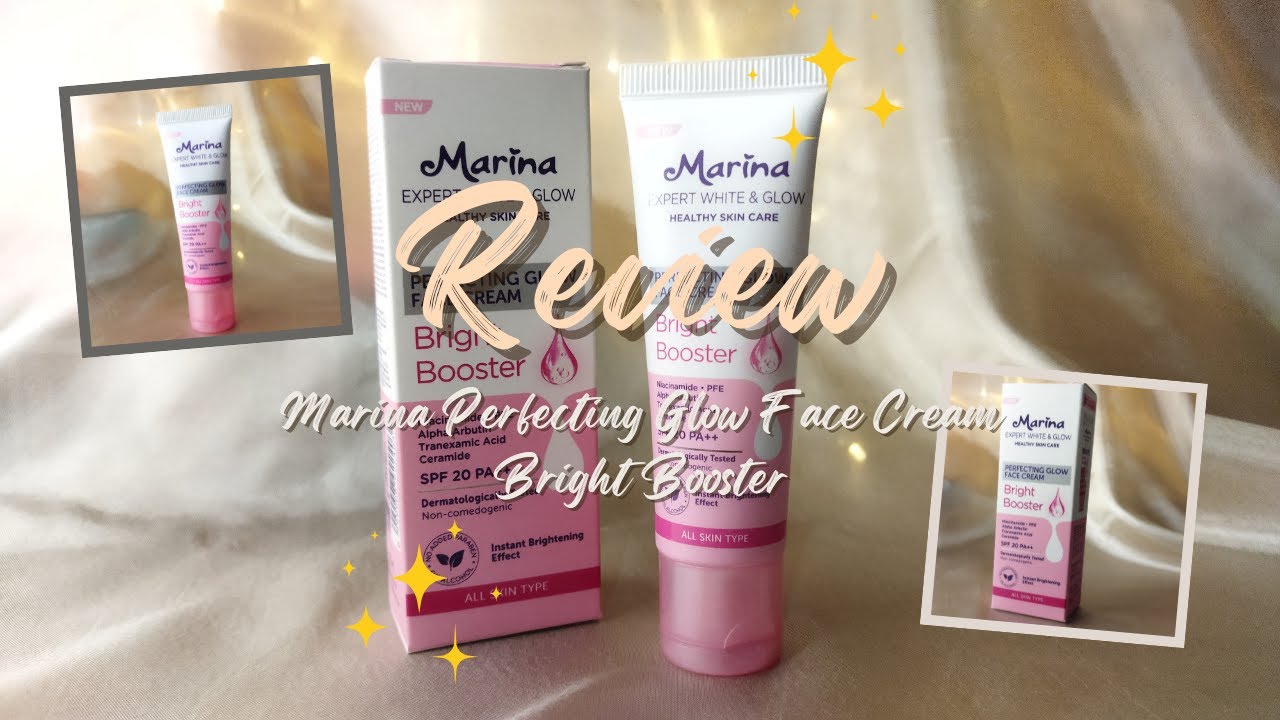 [NANGGUNG?] Review: Marina Perfecting Glow Face Cream Bright Booster ...