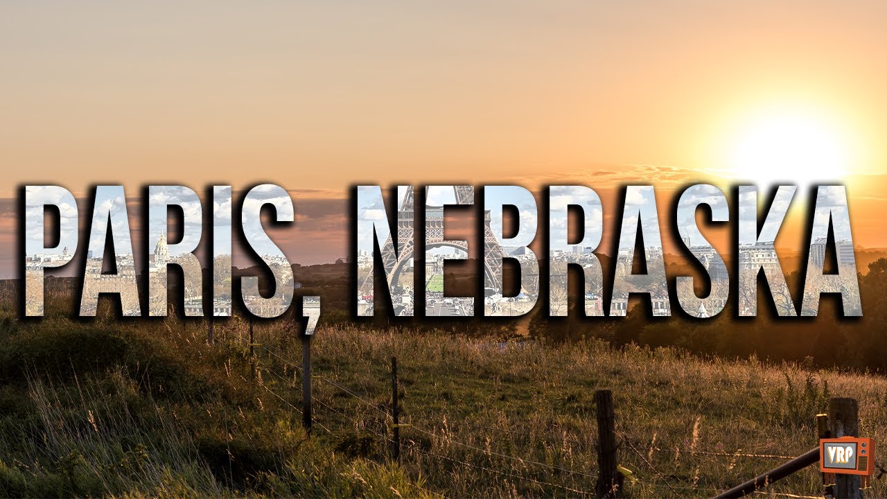 Paris, Nebraska - VRP EP 165 - YouTube