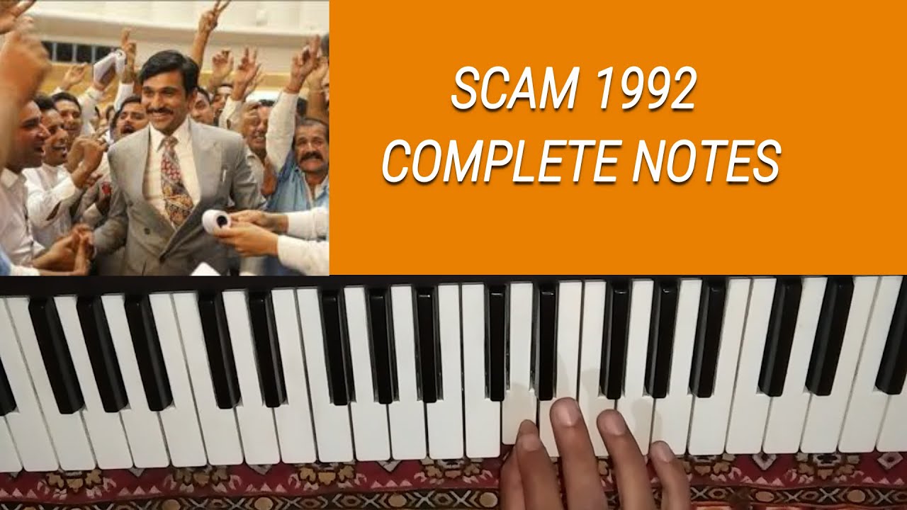 Scam 1992 Theme Song | Complete notes | Step by Step | Easy Piano ...
