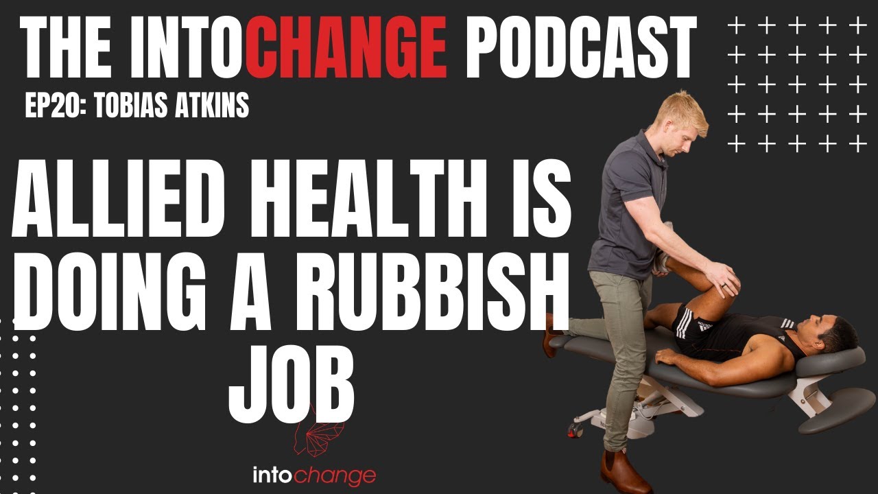Allied health is doing a rubbish job - Toby Atkins - Ep20 - The ...