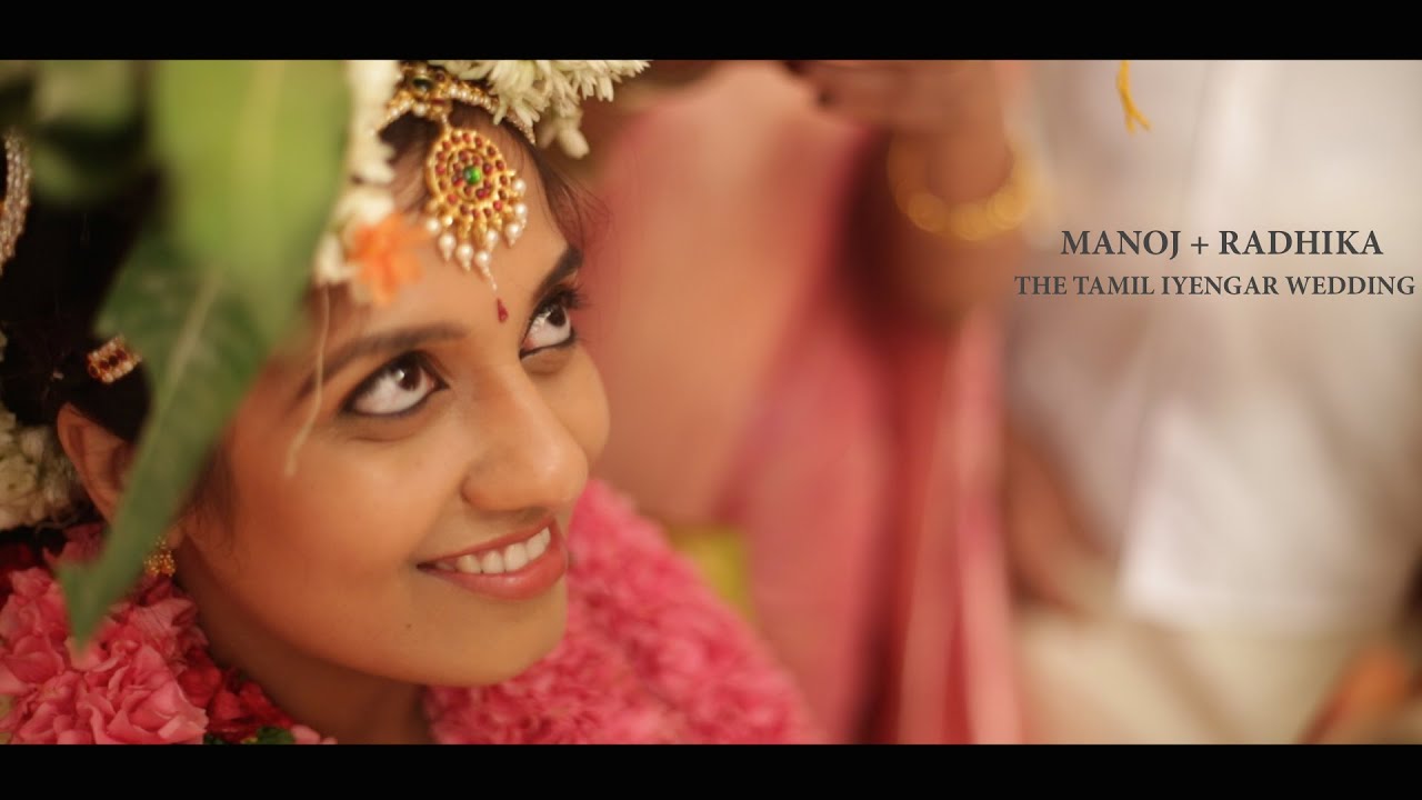 {Manoj+ Radhika} The Tamil Iyengar Wedding Highlights : Creative Chisel ...