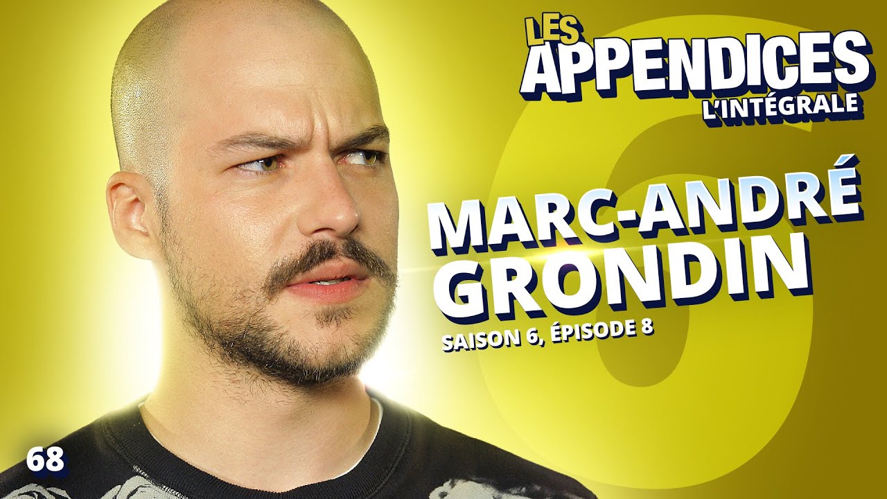 Les Appendices - s06e08 - Marc-André Grondin - YouTube
