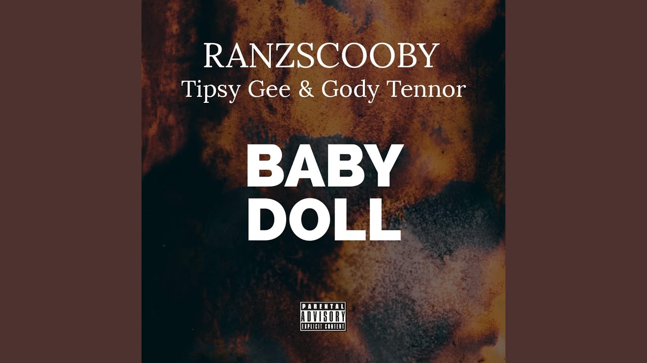 BABY DOLL (feat. Tipsy Gee & Gody Tennor) - YouTube
