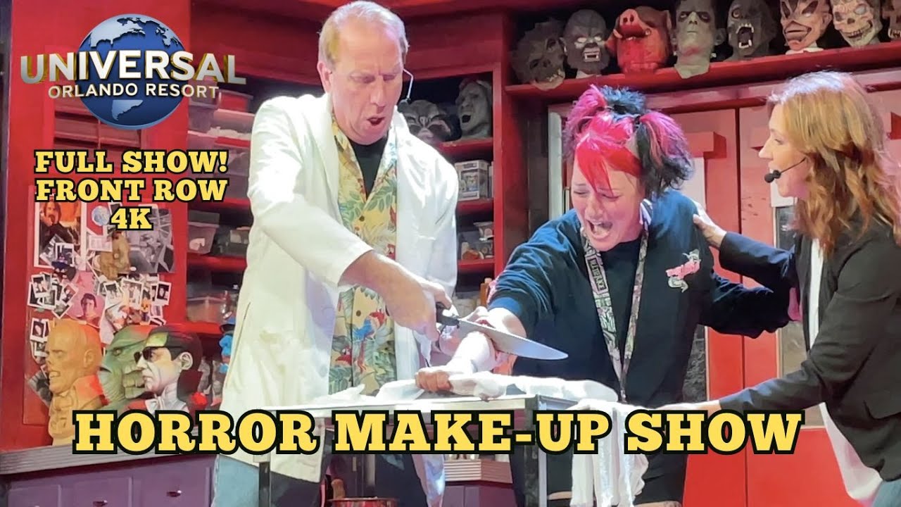 Horror Make-Up Show at Universal Studios Orlando Resort | 4K Full Show | Front Row Viewing - YouTube
