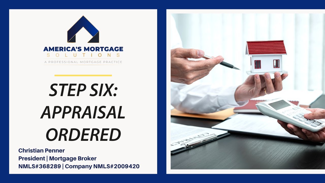 Step Six: Appraisal Ordered - YouTube