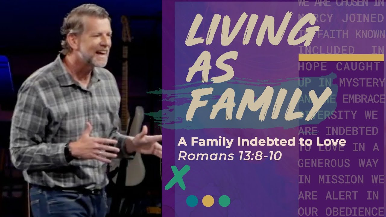 A Family Indebted to Love / Christ Community - Shawnee / Nathan Miller ...