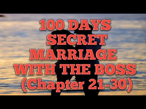 100 DAYS SECRET MARRIAGE WITH THE BOSS (21-30) - YouTube
