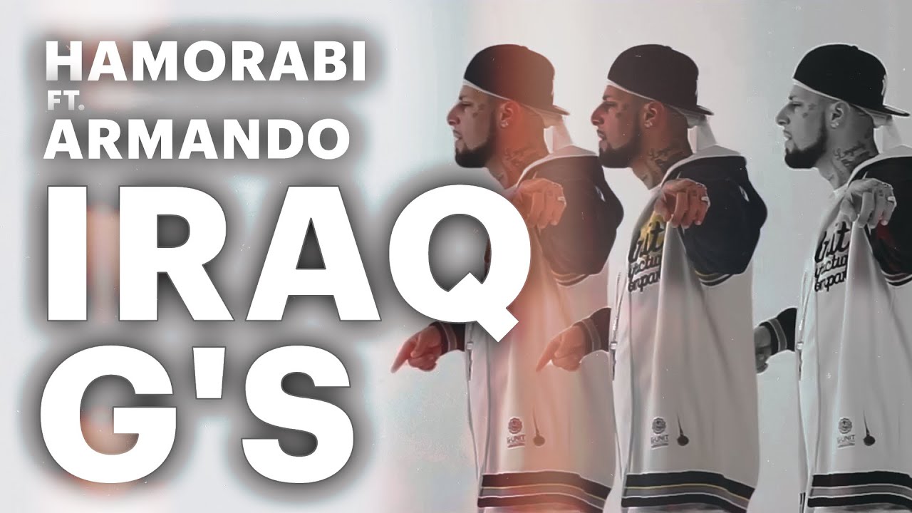 Hamorabi - Iraq G's Feat.Armando (Offical Music Video) - YouTube
