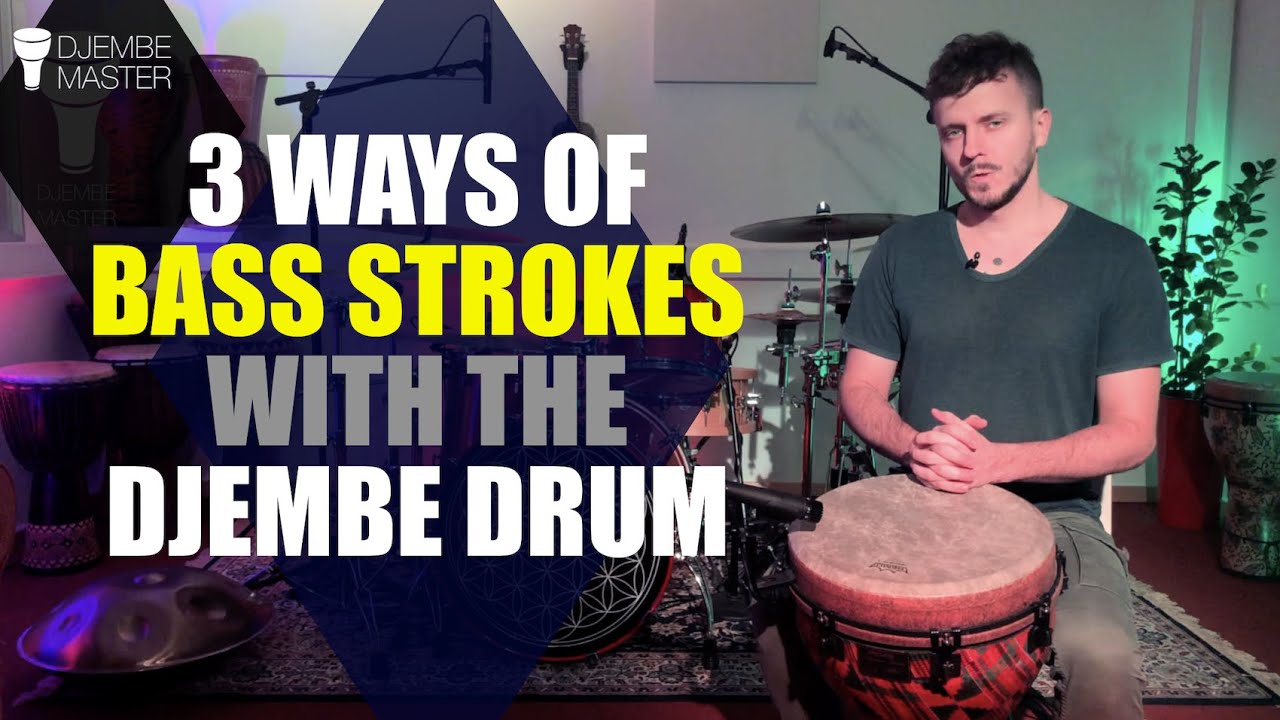 3 Ways of Bass Strokes with Djembe Drum - YouTube