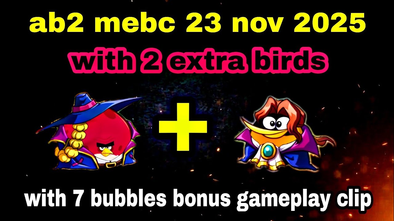Angry birds 2 mighty eagle bootcamp Mebc 23 nov 2025 with 2 extra bird ...