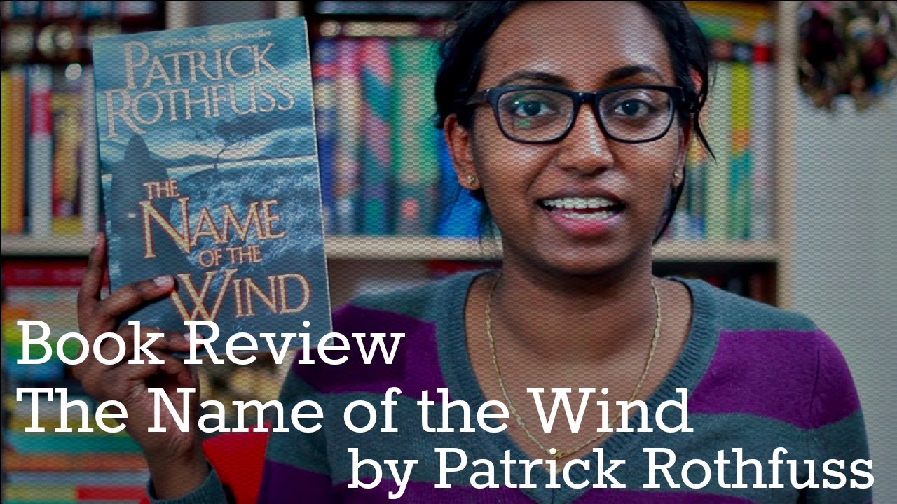 The Name of the Wind by Patrick Rothfuss | Book Review - YouTube