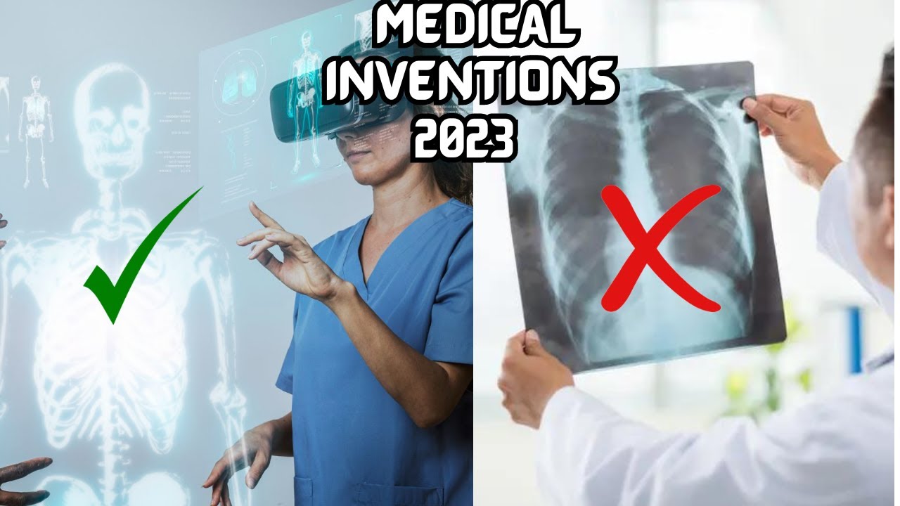Why Everyone is Talking About 10 Life-Changing Medical Inventions 2023 ...