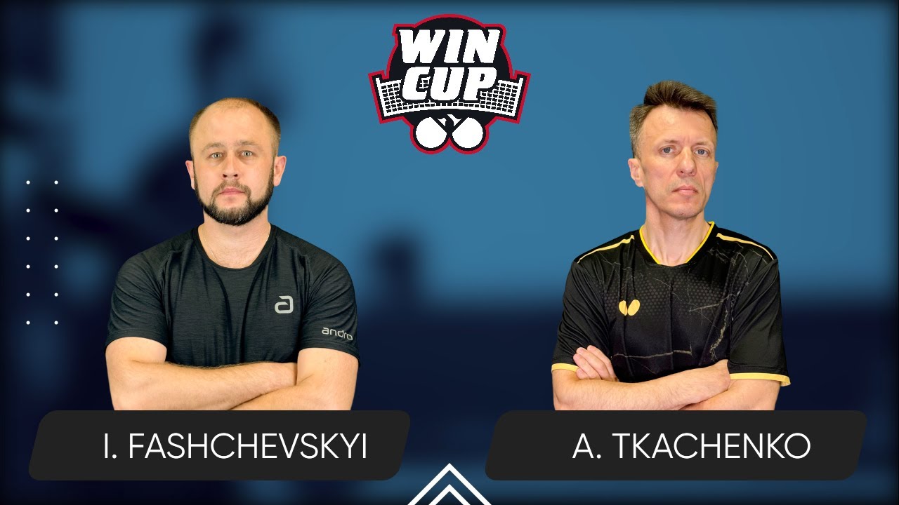 01:50 Ivan Fashchevskyi - Artem Tkachenko 14.02.2025 WINCUP Advanced. TABLE 2 - YouTube