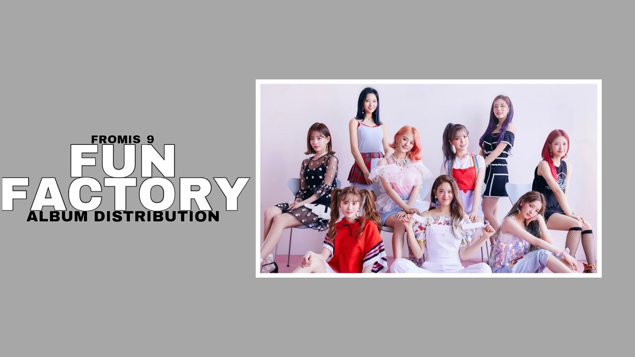 fromis_9 (프로미스나인) - FUN FACTORY | Album Distribution - YouTube