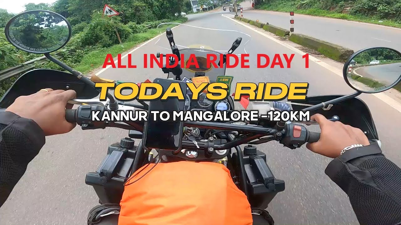 EP-1 ALL INDIA RIDE(HIMALAYAN YATHRIGAN) KANNUR TO MANGALORE- RE ...