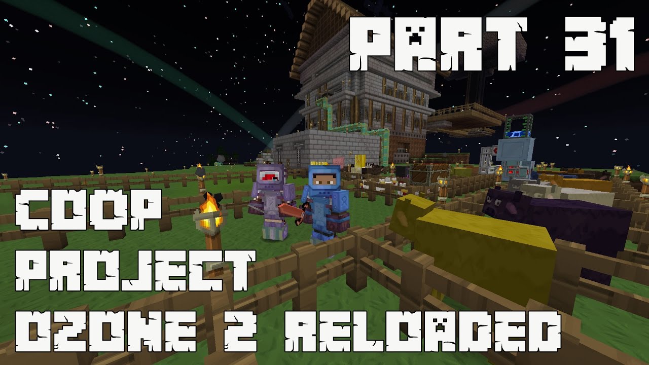 Project Ozone 2: Reloaded Let's Play [Part 31] - Immersive Engineering ...