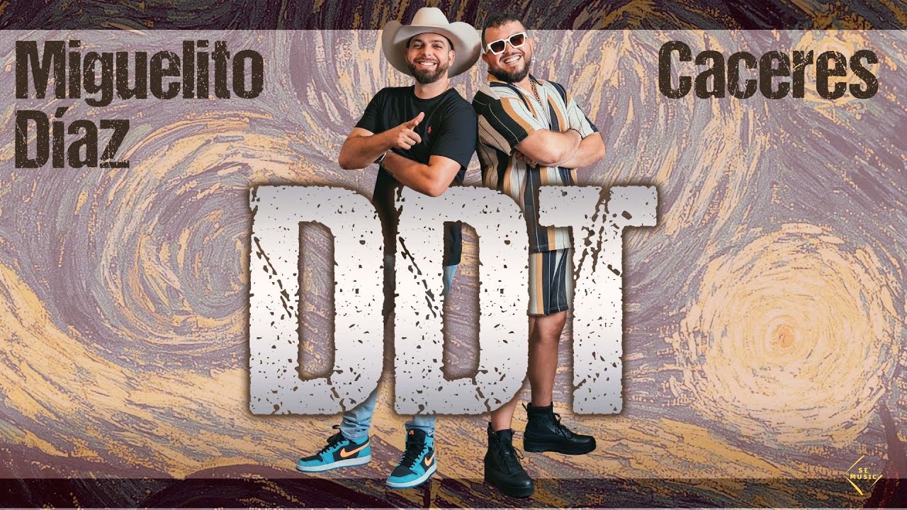 DDT - Miguelito Diaz & Caceres (Vídeo Oficial) Chords - Chordify
