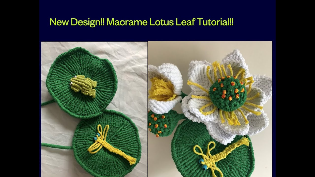 Macrame new design Lotus Leaf Tutorial!! Lotus Series!! - YouTube