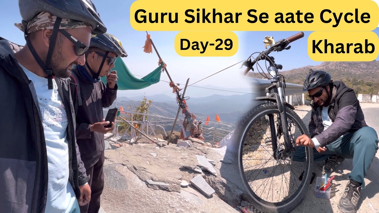 Pahuch Gye Rajasthan Ki Sabse Unchi Choti Par Cycle Se |Guru Sikhar ...