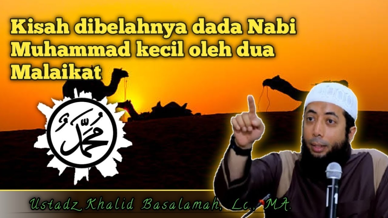 Kisah Nabi Muhammad SAW yang pernah dibelah dadanya oleh Malaikat ...