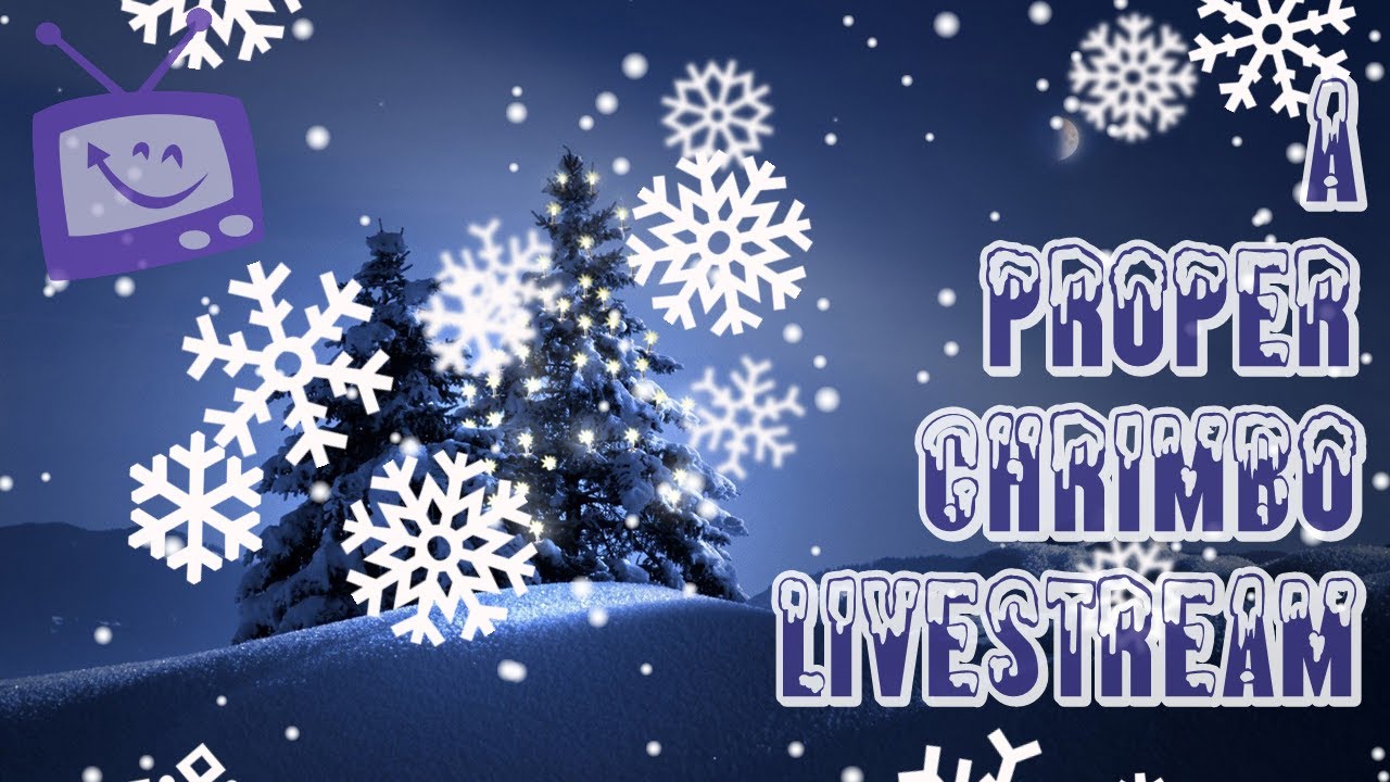 A Proper Chrimbo Livestream - YouTube