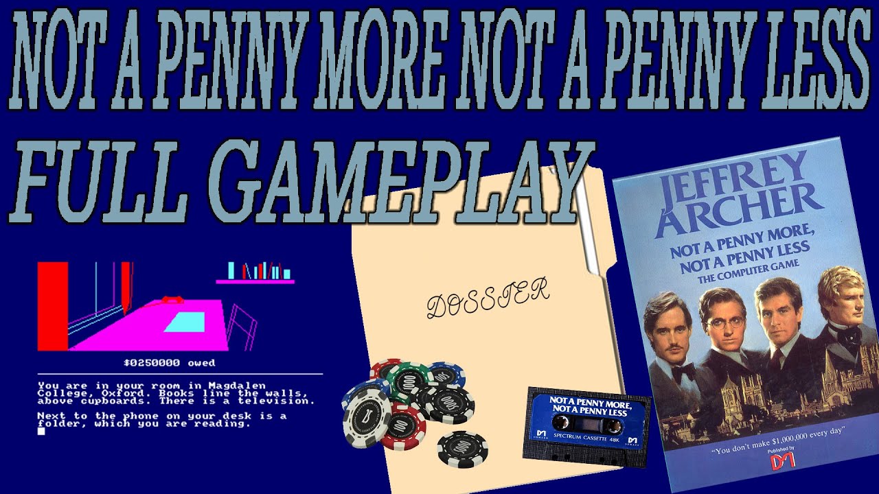 NOT A PENNY MORE NOT A PENNY LESS - FULL GAMEPLAY ON THE AMSTRAD - NO ...