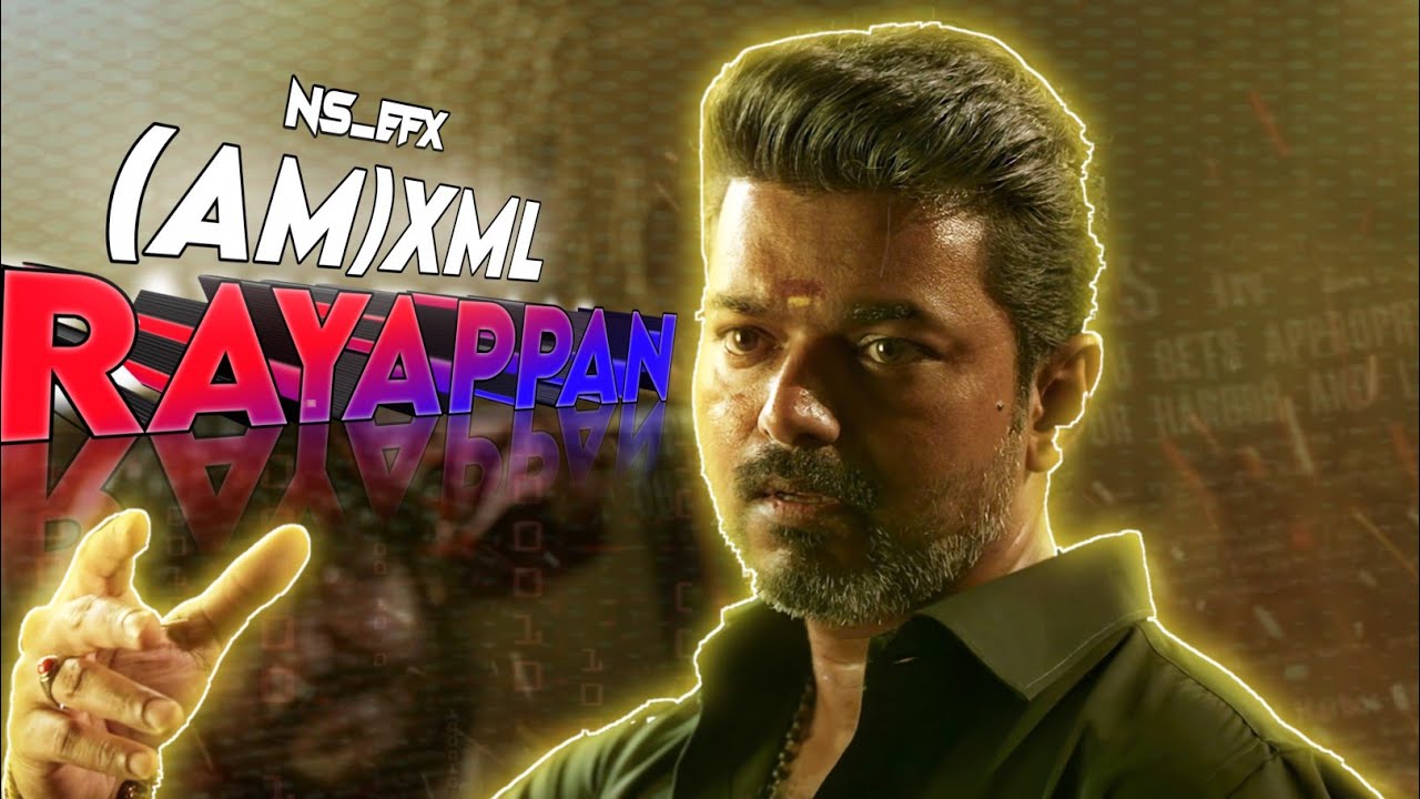 RAYAPPAN EDIT XML🤫 - YouTube