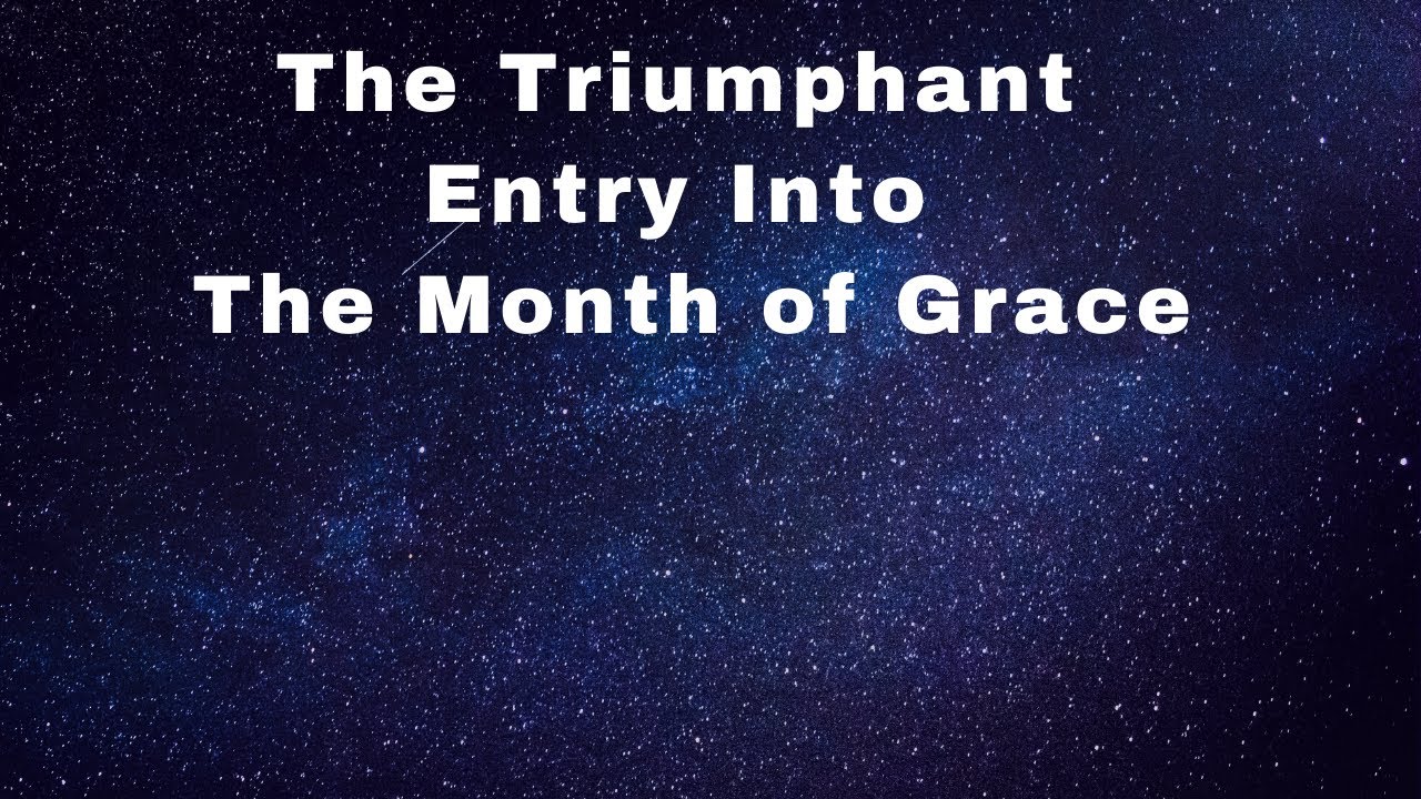 5 Hours With God | The Triumphant Entry Into The Month of Grace - YouTube