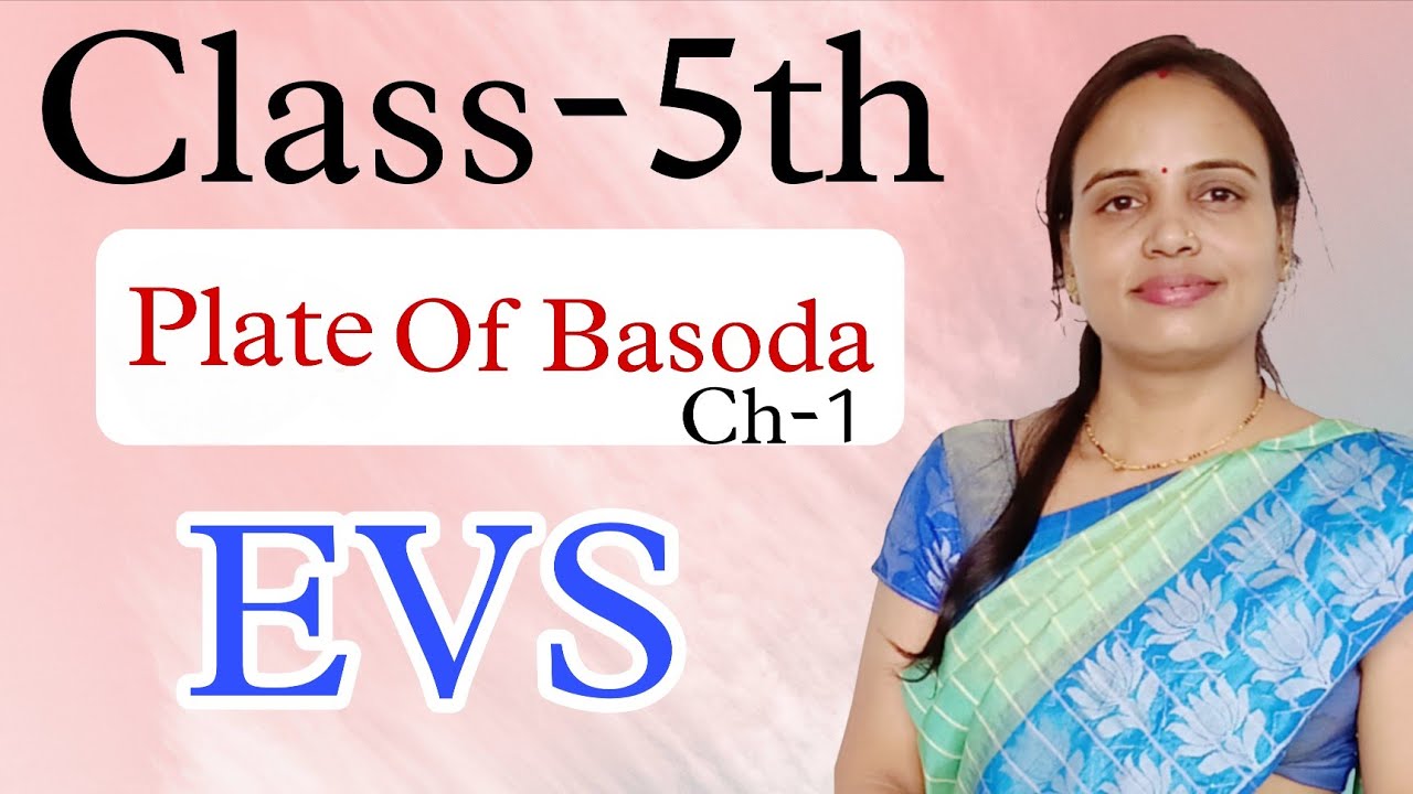 Class-5th || Ch-1|| EVS || Plate Of Basoda || By Bhawana Ma'am - YouTube