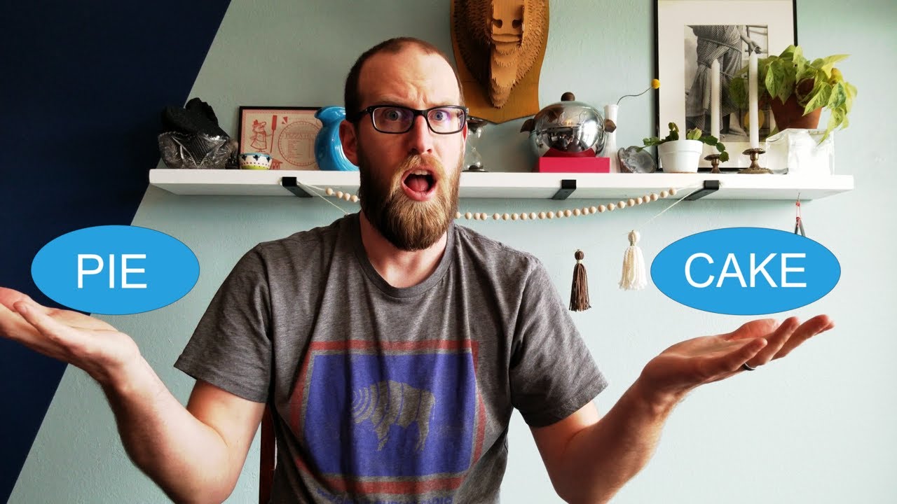Cake vs Pie: Which is better? - Video 14 of 52 - YouTube