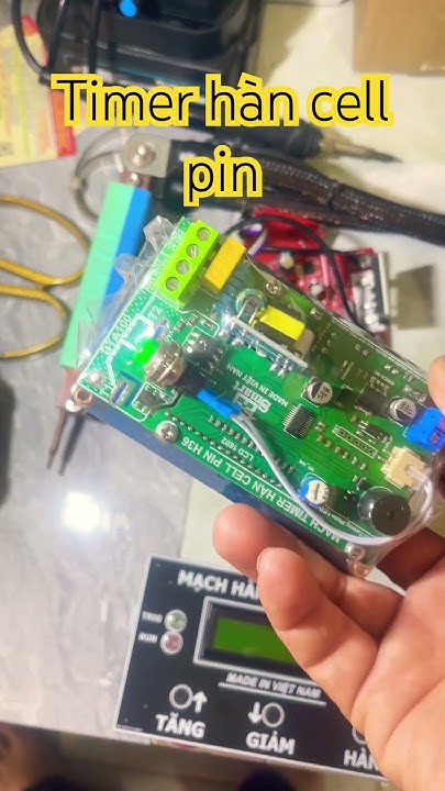 Các loại timer hàn cell pin #diy - YouTube