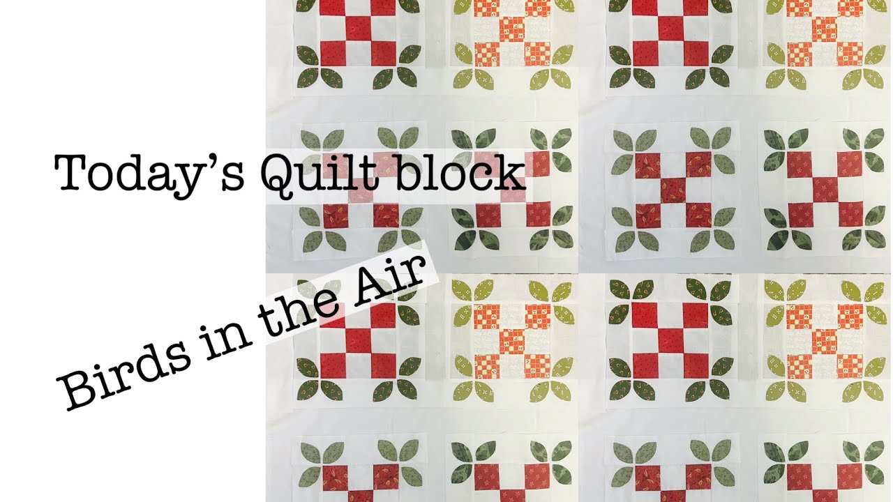 Today’s quilt block | Birds in the Air | simple sewing | Easy Applique ...