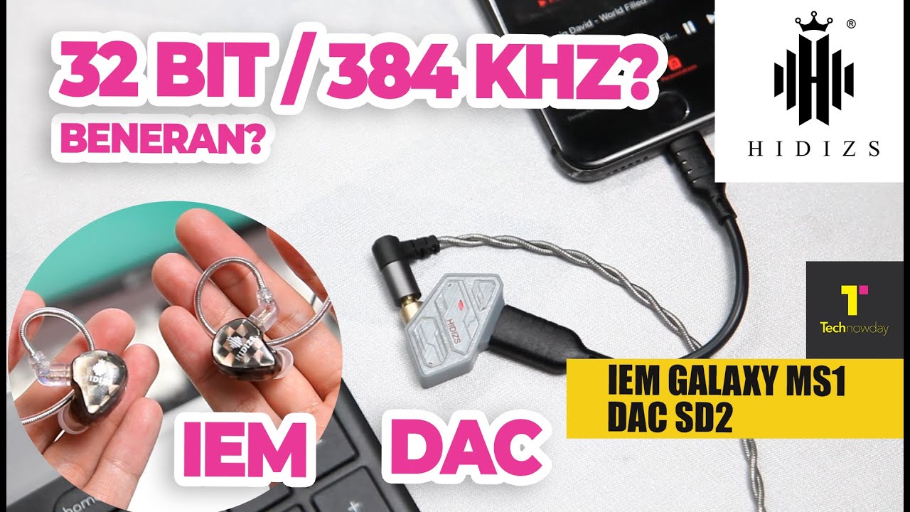 Seberapa baguskah DAC + IEM 200an? Hidizs galaxy MS1 dan Hidizs DAC SD2 ...