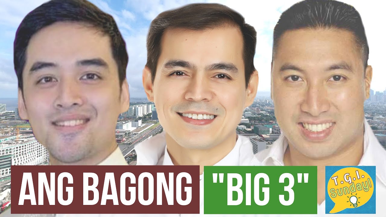 MAYORS ISKO, VICO & FRANCIS: ANG BAGONG BIG 3 NG METRO MANILA (WITH ...